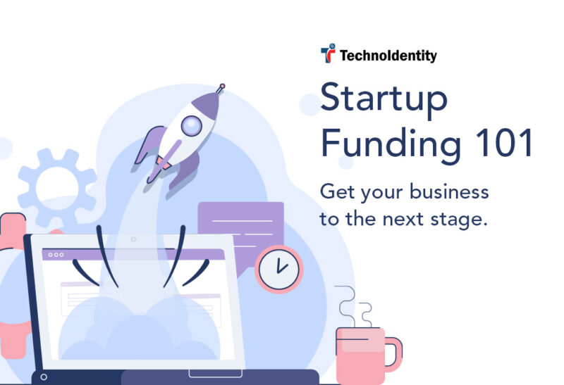 Startup Funding 101 - TechnoIdentity